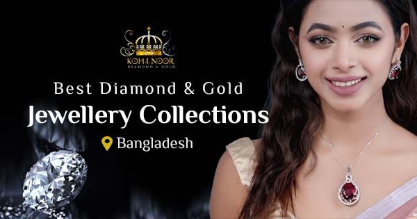Best Diamond Jewellery shop in Dhaka, Bangladesh. | Kohinoor Diamond & Gold
